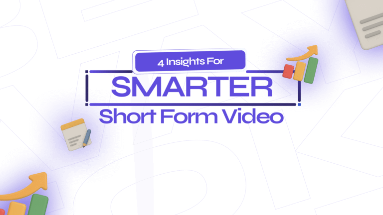 4 Insights for Smarter Short-Form Video | Agencify Digital